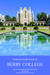 Discovering The Beautiful Berry College Campus