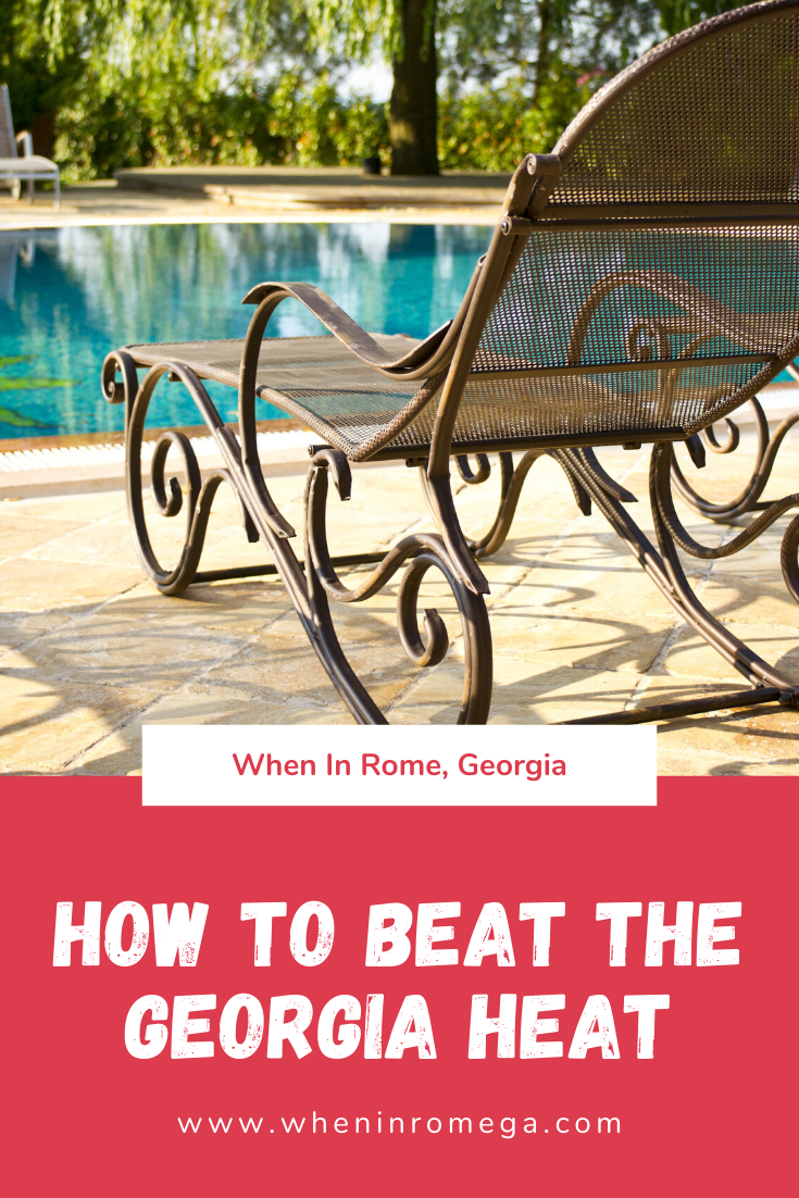 How To Beat The Georgia Heat